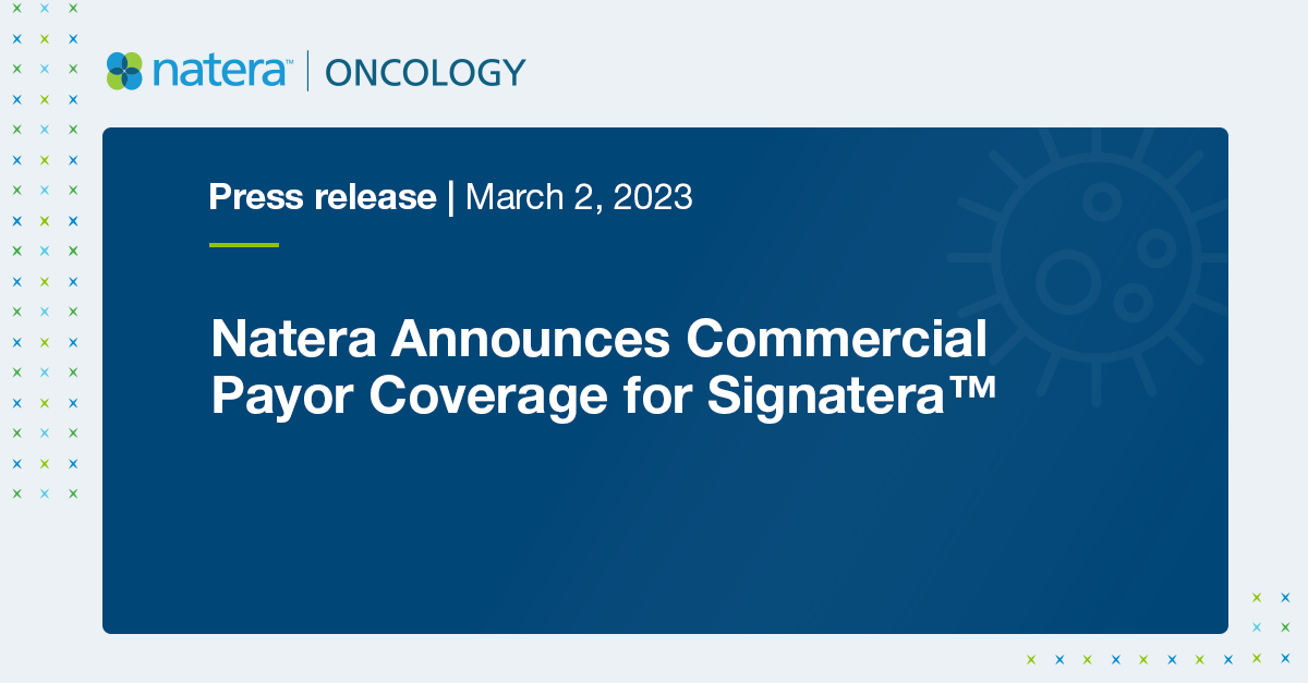 Natera Announces Commercial Payor Coverage for Signatera™ | Natera