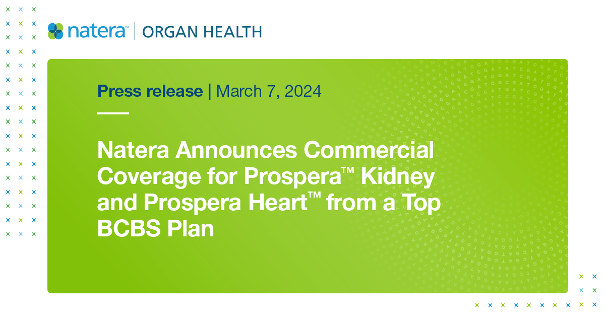 Natera Announces Commercial Coverage for Prospera™ Kidney and Prospera ...