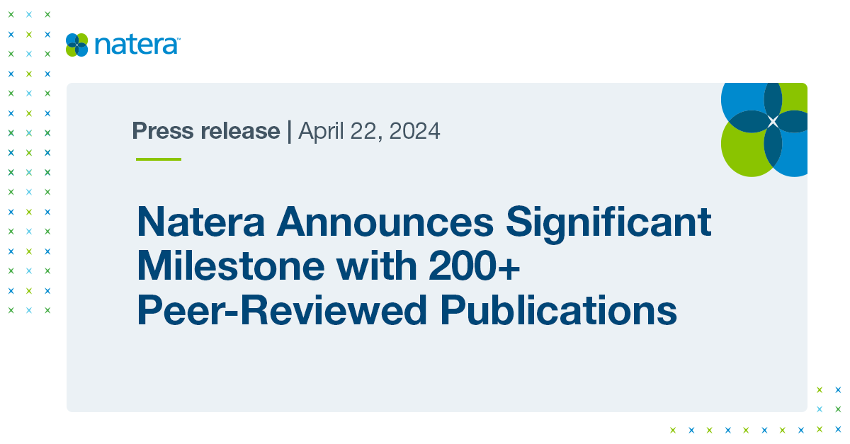 Natera Announces Significant Milestone with 200+ Peer-Reviewed Publications | Natera